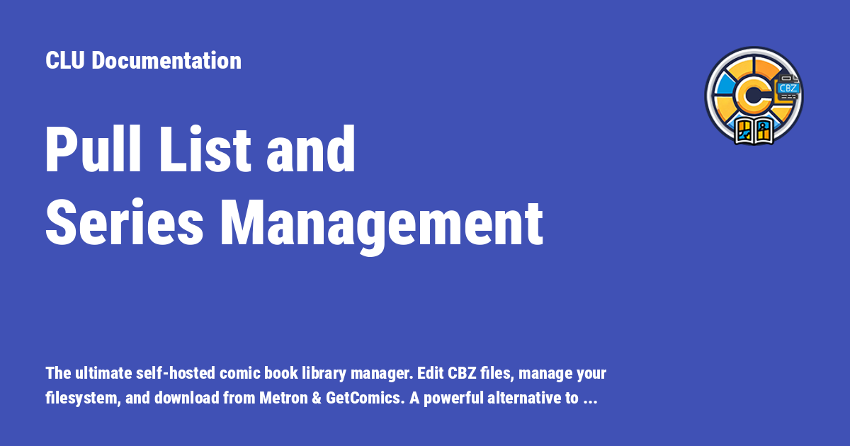 Pull List and Series Management - CLU Documentation